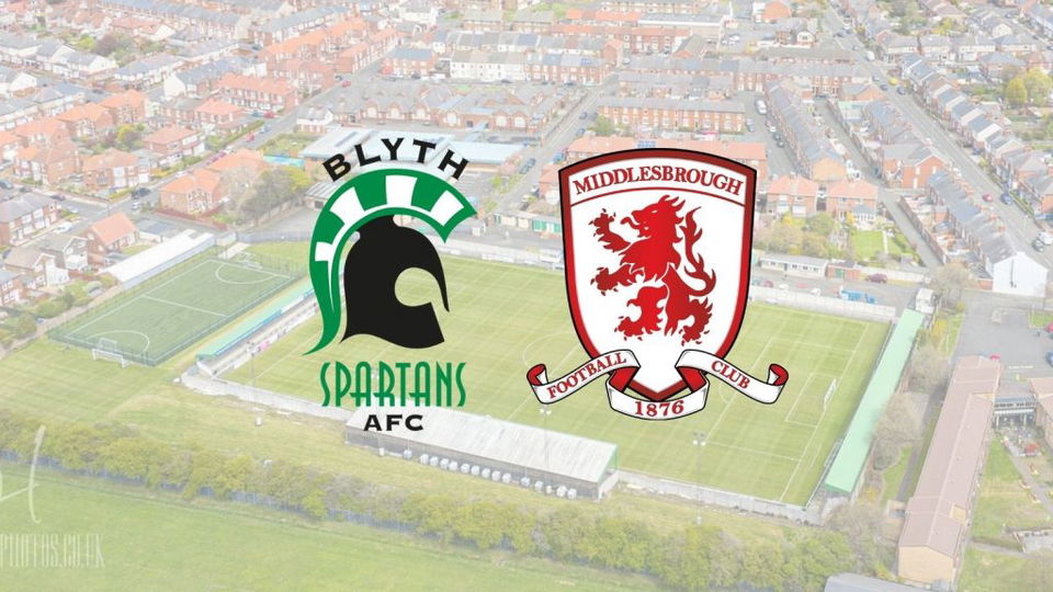 Pre-season 21/22 | Middlesbrough friendly confirmed - Blyth Spartans