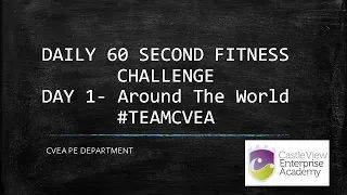 PE 60 Second Challenge Day 1 - Castle View Enterprise Academy
